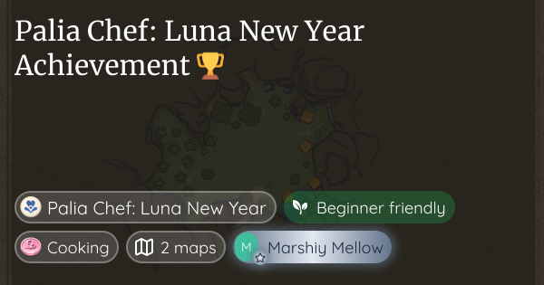 Palia Chef: Luna New Year Achievement 🏆
